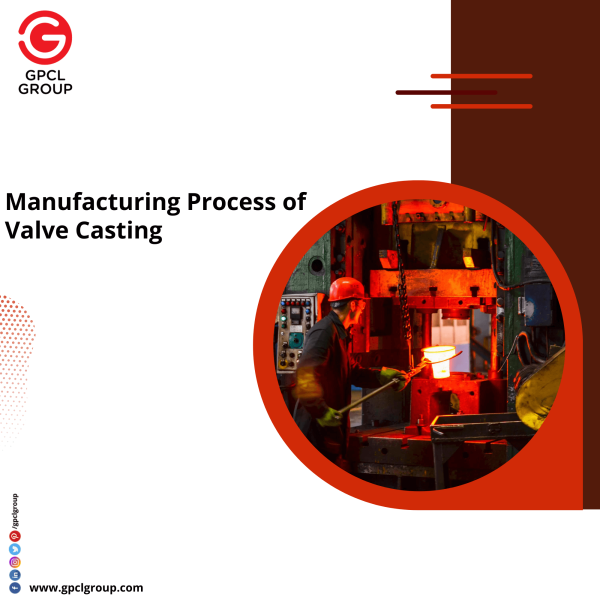 The Basic Manufacturing Process of Valve Casting